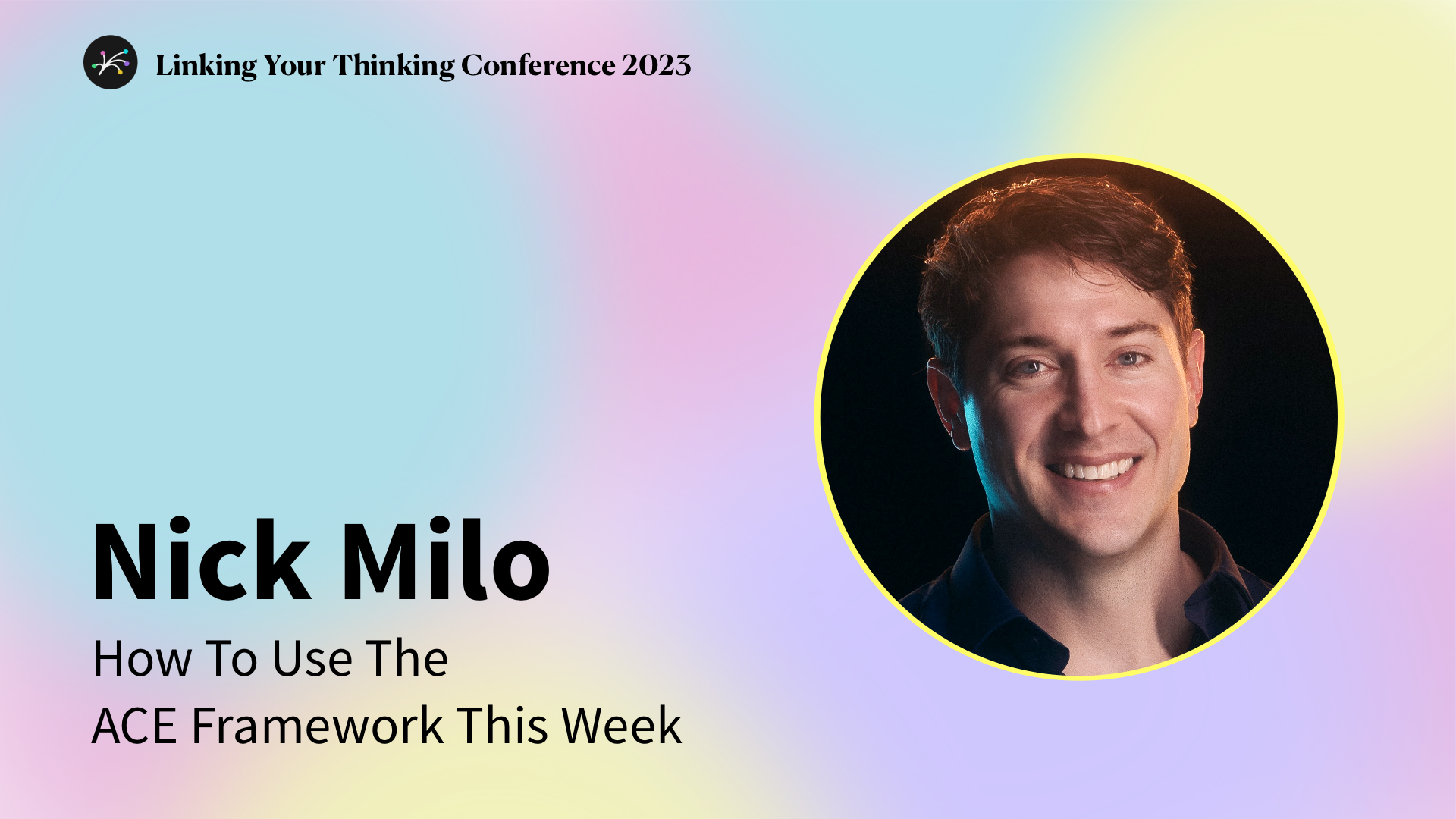 How To Use The ACE Framework This Week with Nick Milo